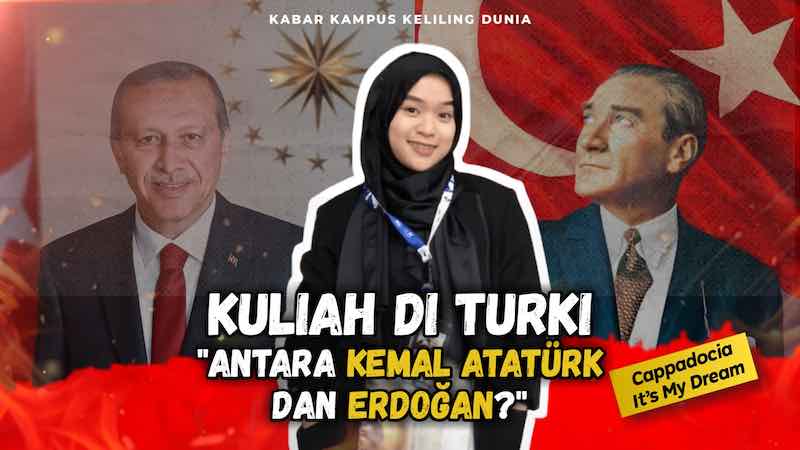 Kuliah di Turki: Antara Kemal Ataturk dan Erdogan? - KabarKampus.com